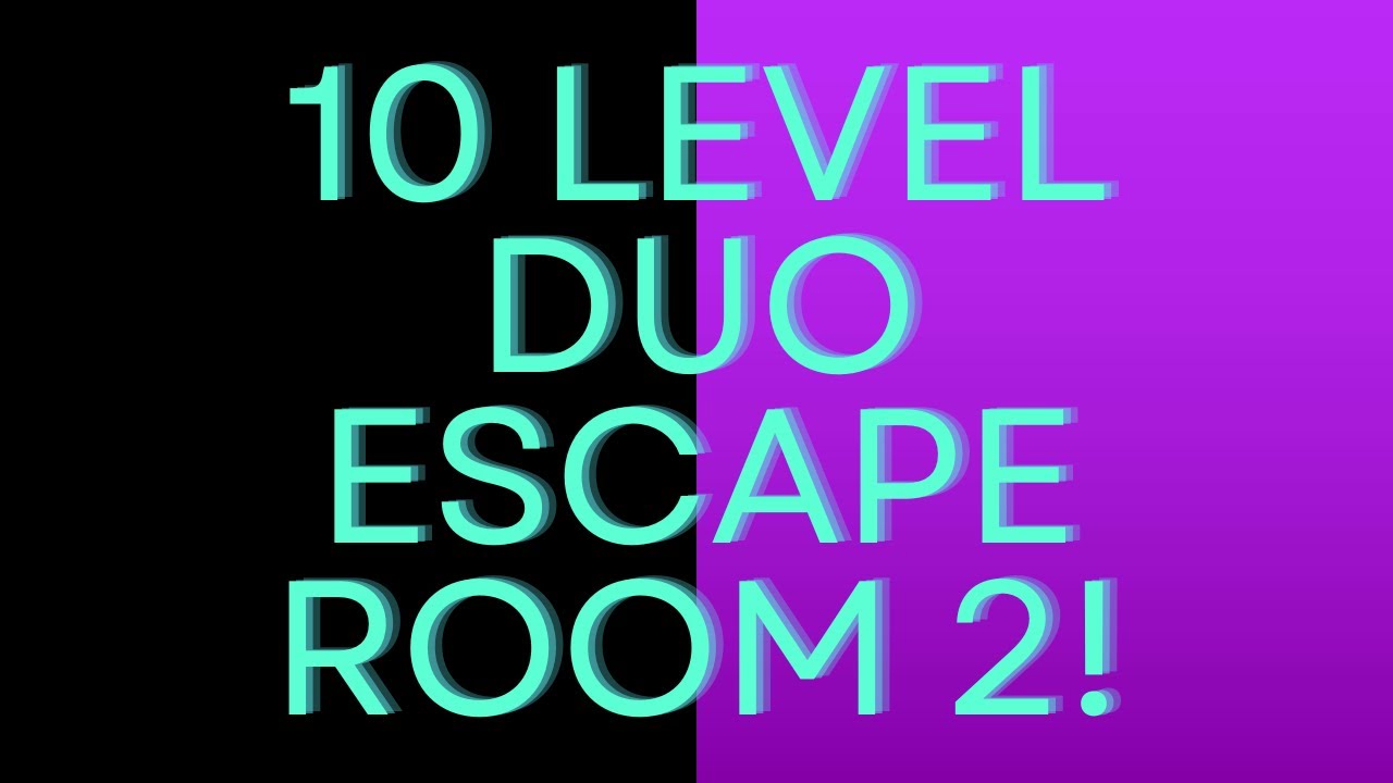 10 Level Duo Escape Room 2.0! (Guide) - YouTube