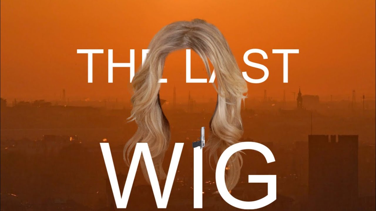 THE LOST WIG MOVIE - YouTube
