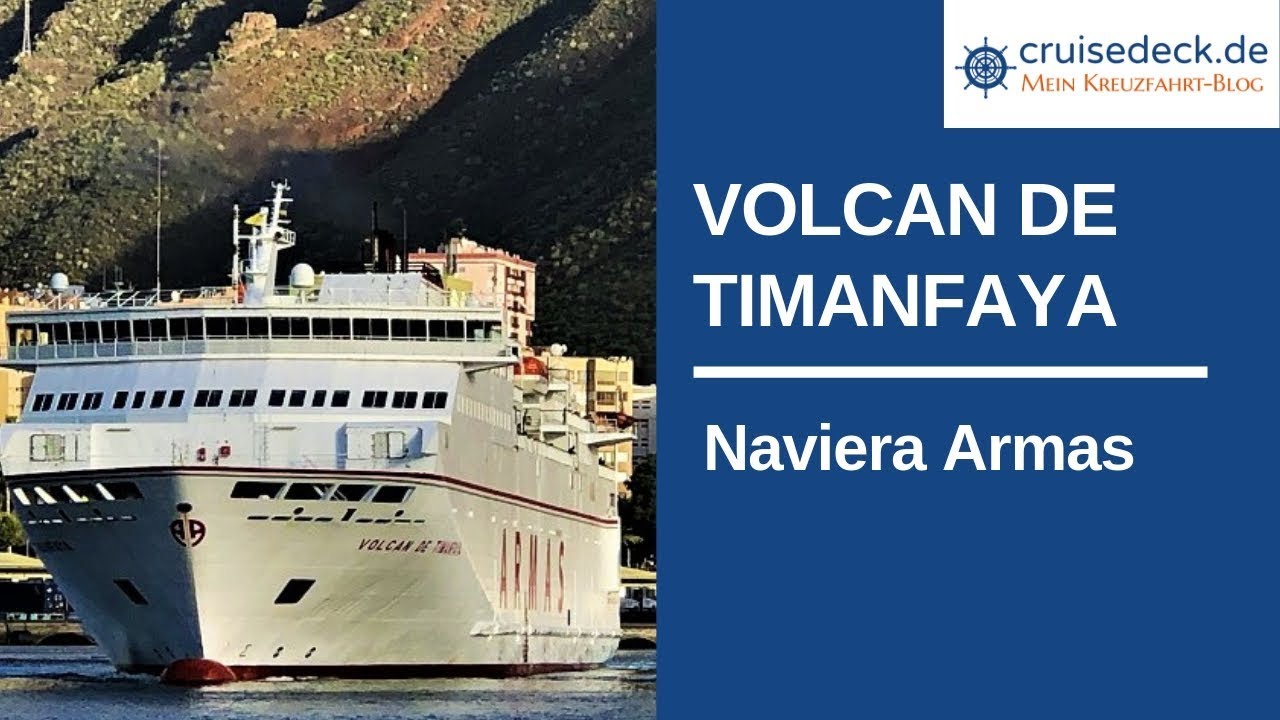 Ferry VOLCAN DE TIMANFAYA - Naviera Armas [#211] - YouTube
