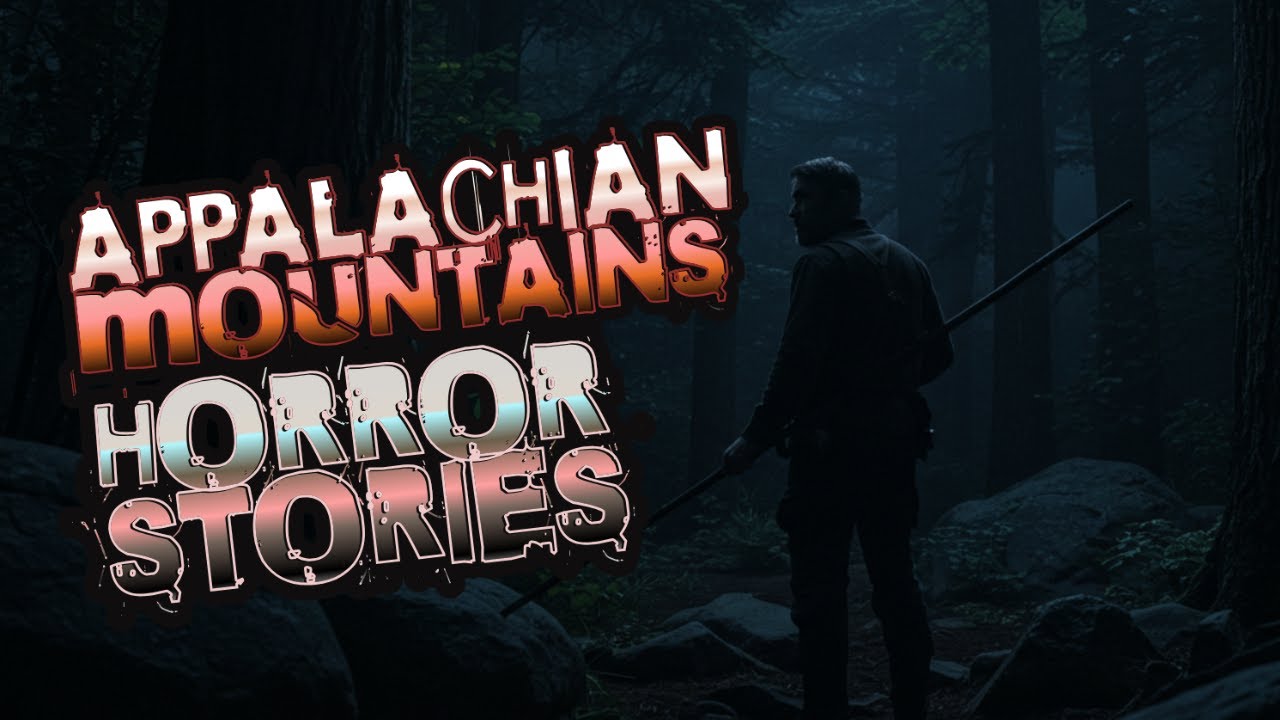 4 True Scary Appalachian Mountains Horror Stories: The Terrifying ...