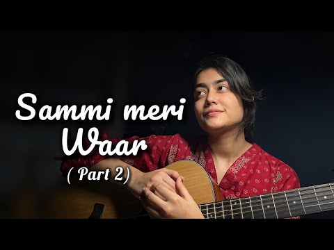 |sammi meri waar| raataan lammiya| part 2| Anushka gautam| guitar cover| 