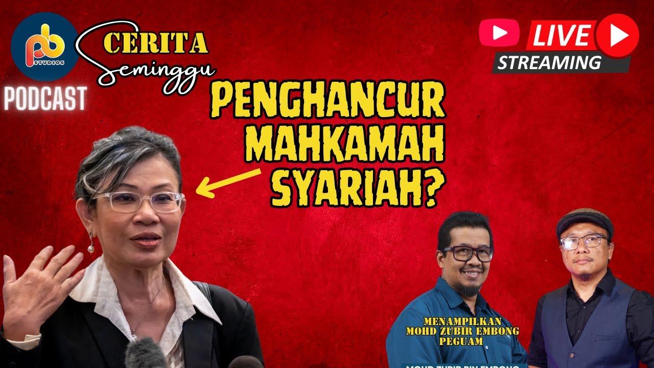 🔴RAKAMAN PODCAST LIVE🔴 Mahkamah Syariah SEDANG DIKUBURKAN? (Bersama ...