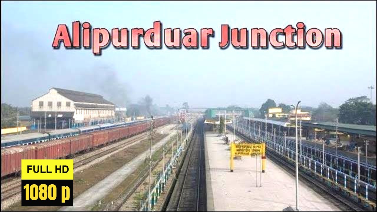 ALIPURDUAR JUNCTION [1080p HD] - YouTube