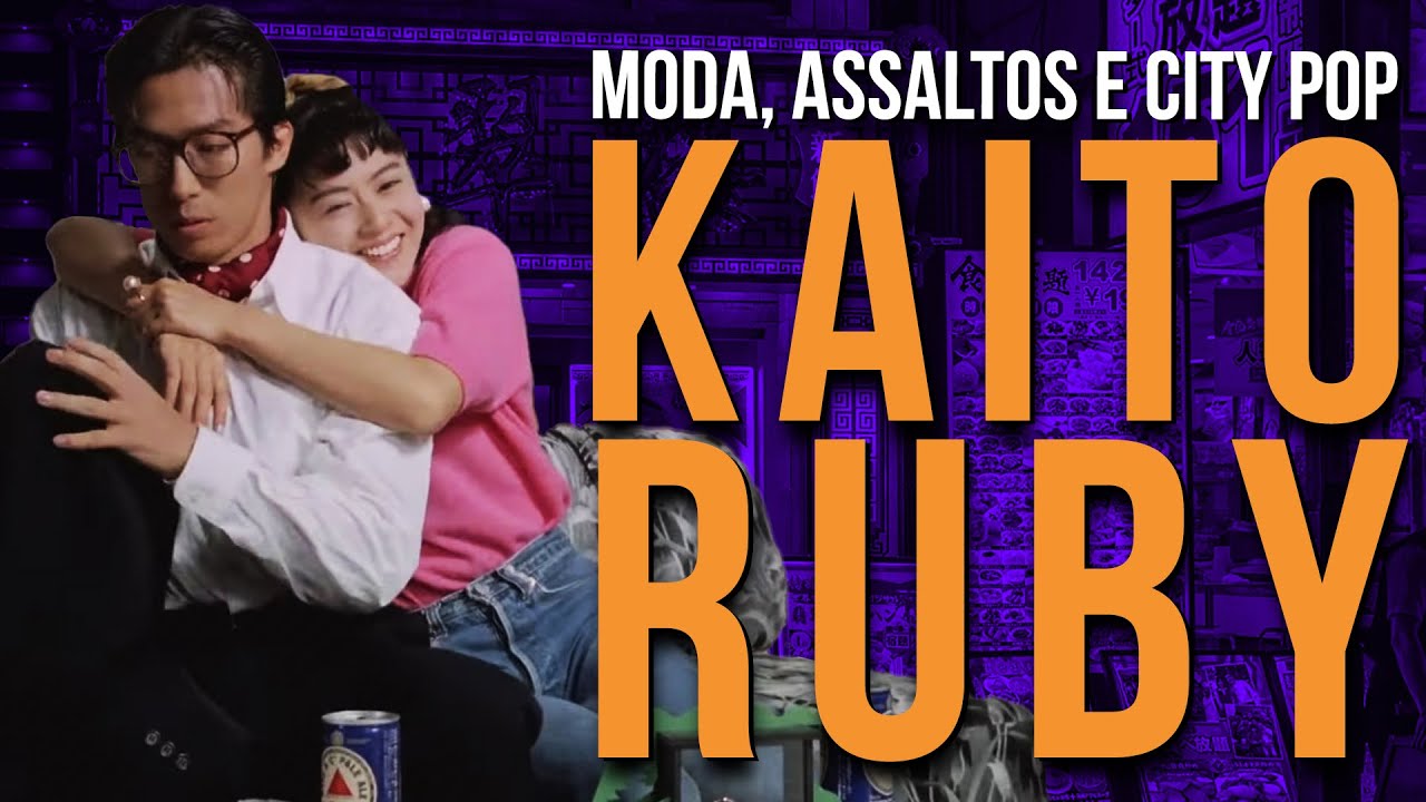 KAITO RUBY: Moda, Assaltos e City Pop (e muita fofura) - YouTube