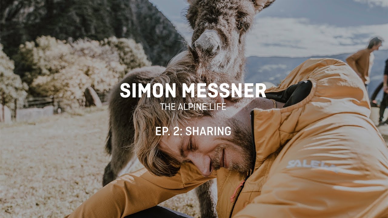 Simon Messner - The Alpine Life: Ep. 2 - Sharing - YouTube