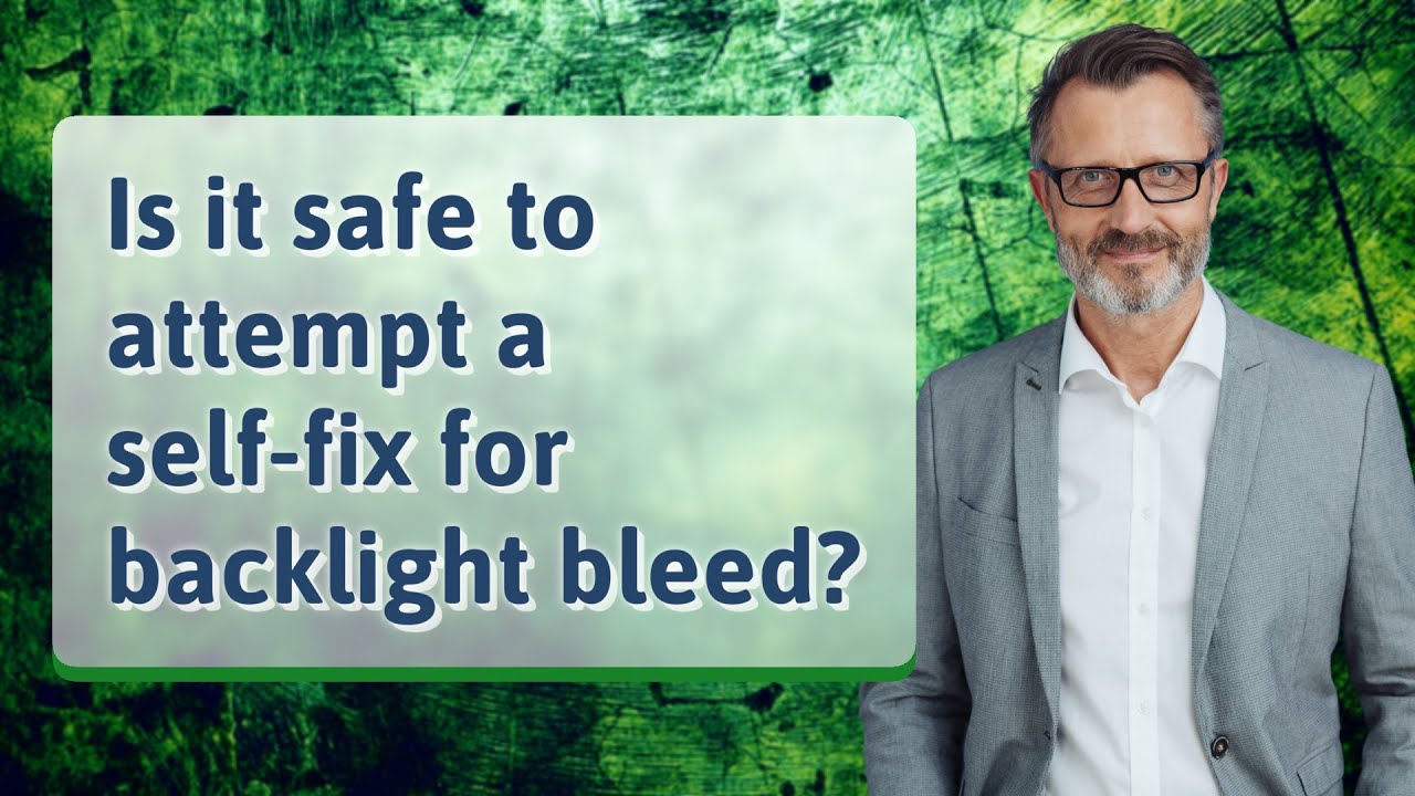 Is it safe to attempt a self-fix for backlight bleed? - YouTube