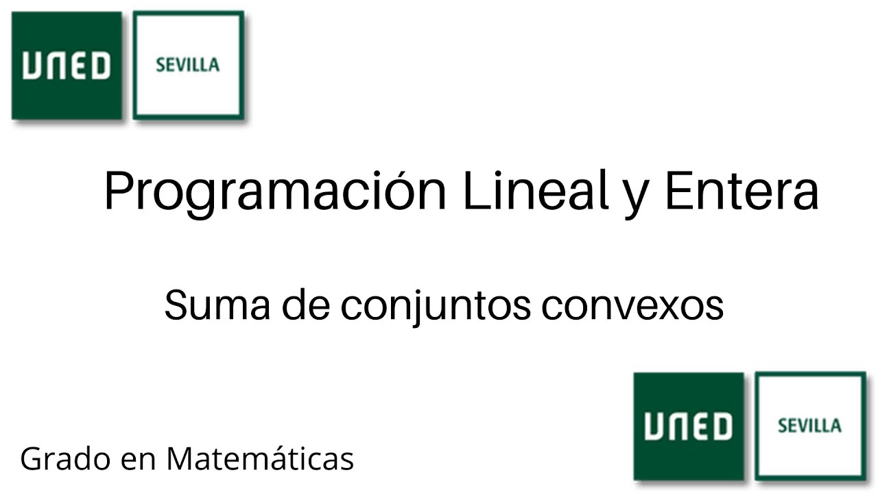 Suma de conjuntos convexos | Programación Lineal y Entera | UNED - YouTube