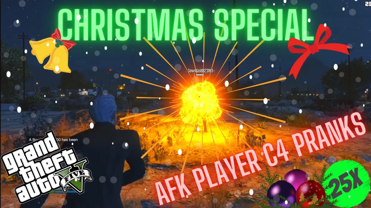 GTA Online - CHRISTMAS SPECIAL - AFK Player C4 Prank Compilation - YouTube