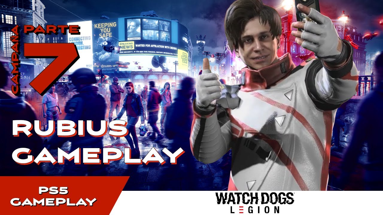Watch Dogs Legion - El Rubius - Campaña Historia del juego Voces en ...
