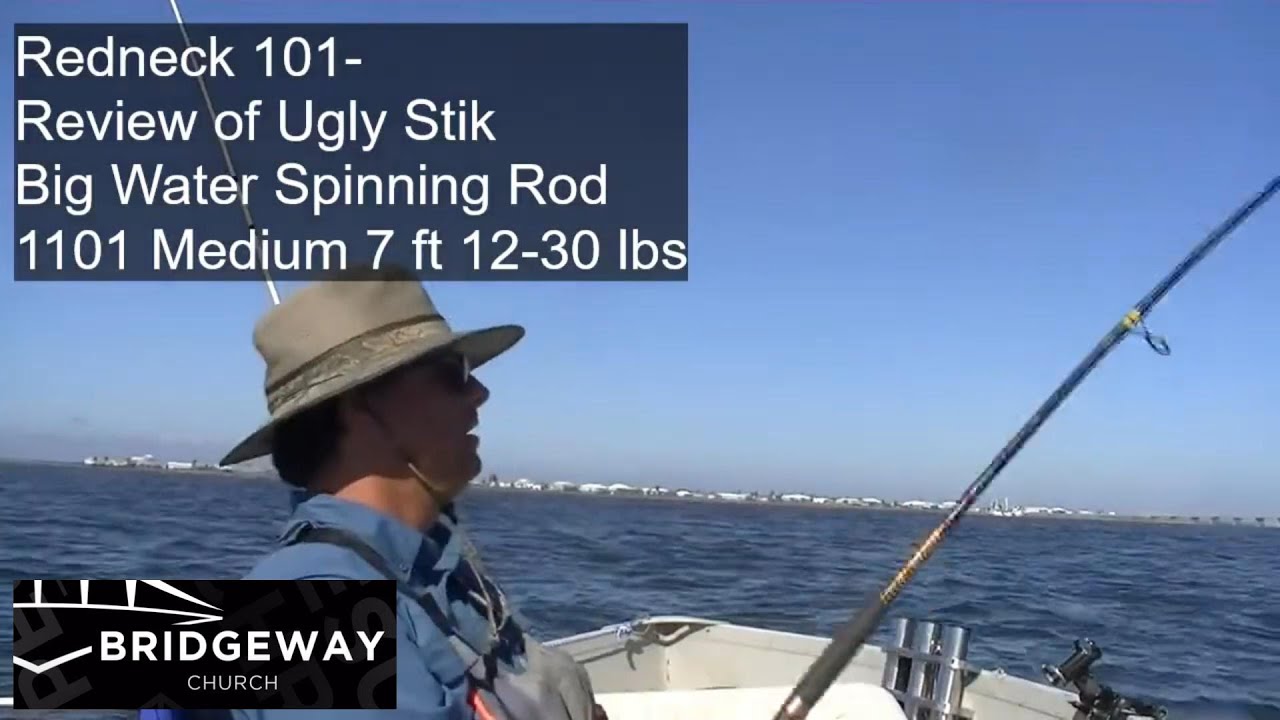 Redneck 101- Review of Ugly Stik Bigwater Spinning Rod - YouTube