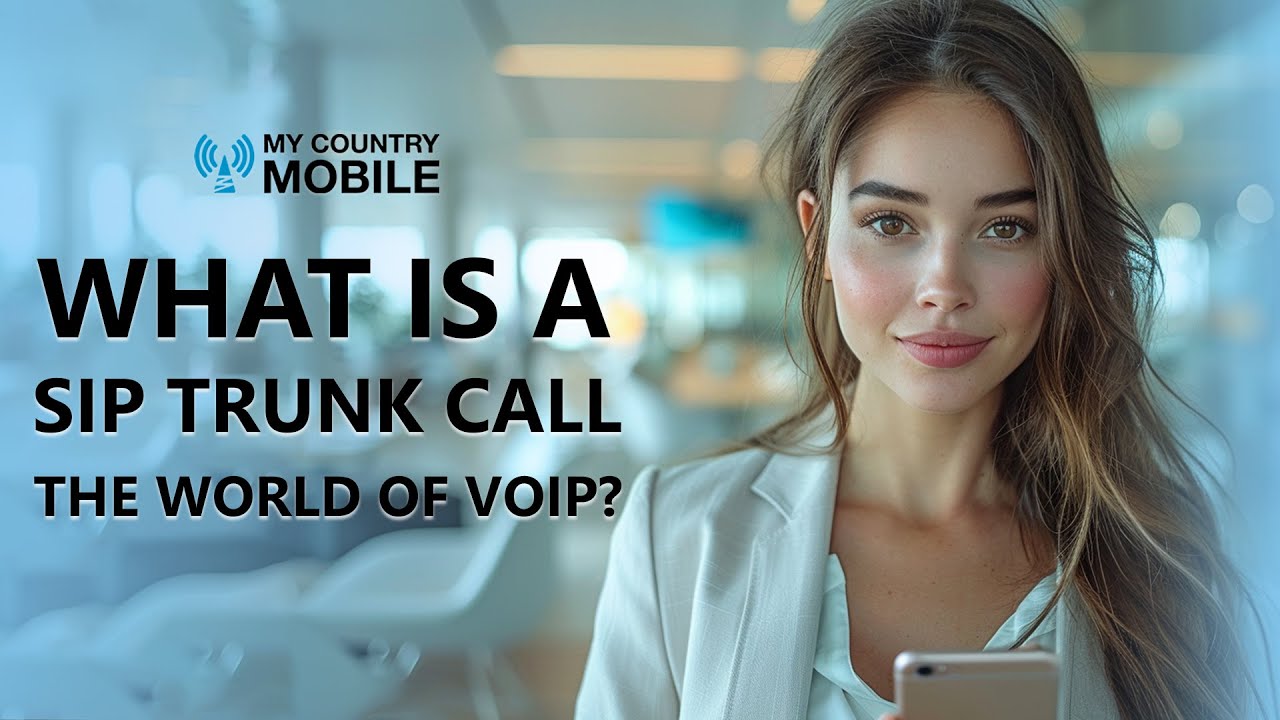 What is a Trunk Call in the World of VoIP? | My Country Mobile Explains ...