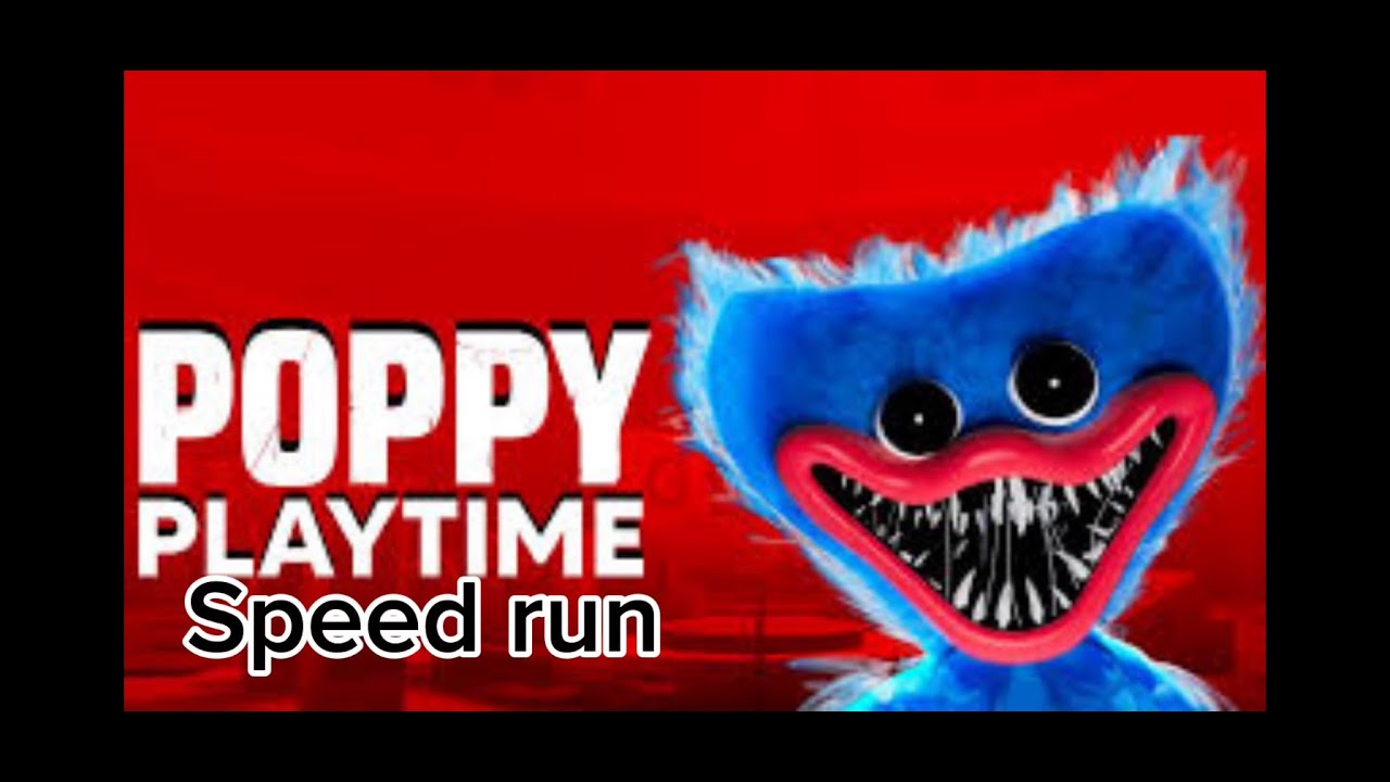 poppy playtime chapter 1 speed run - YouTube