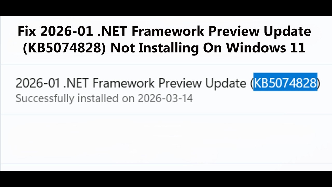 Fix 2026-01 .NET Framework Preview Update (KB5074828) Not Installing On ...
