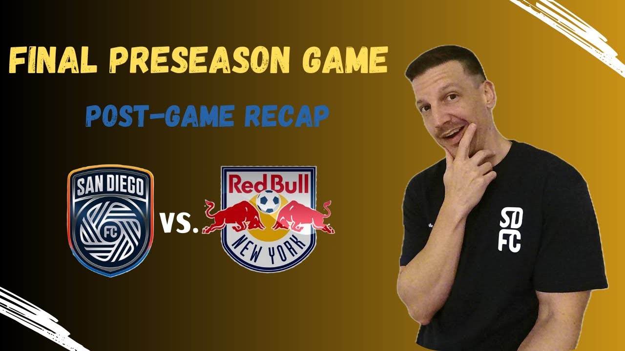 San Diego FC - Dominant 6 - 0 Preseason Game! Post Game Recap (SDFC vs ...