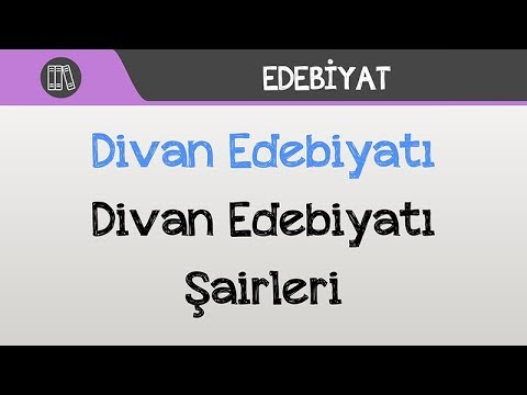 Divan Edebiyatı - Divan Edebiyatı Şairleri