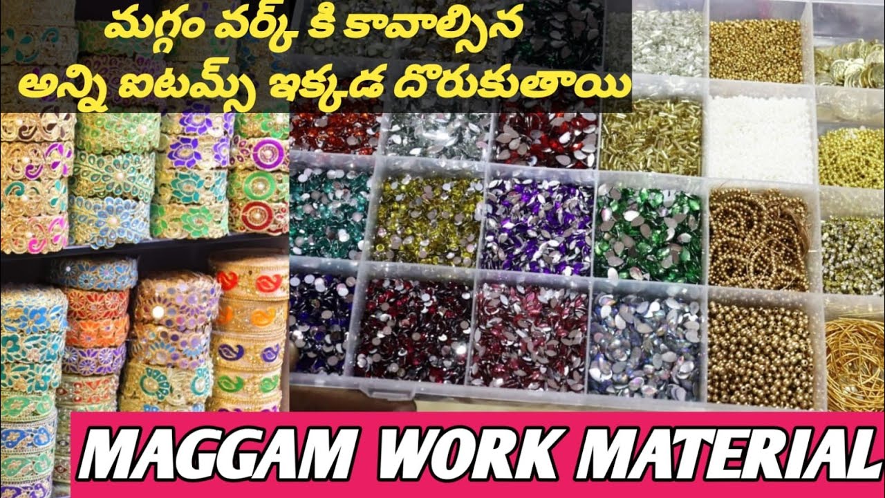 Maggam work material wholesale market in Hyderabadi / Begum Bazar ...
