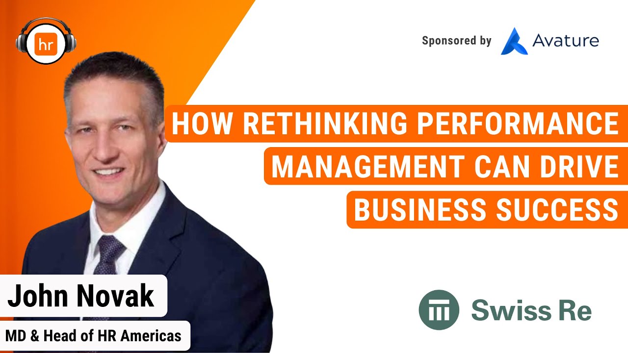 How Rethinking Performance Management Can Drive Business Success | John Novak | HR Leaders ...