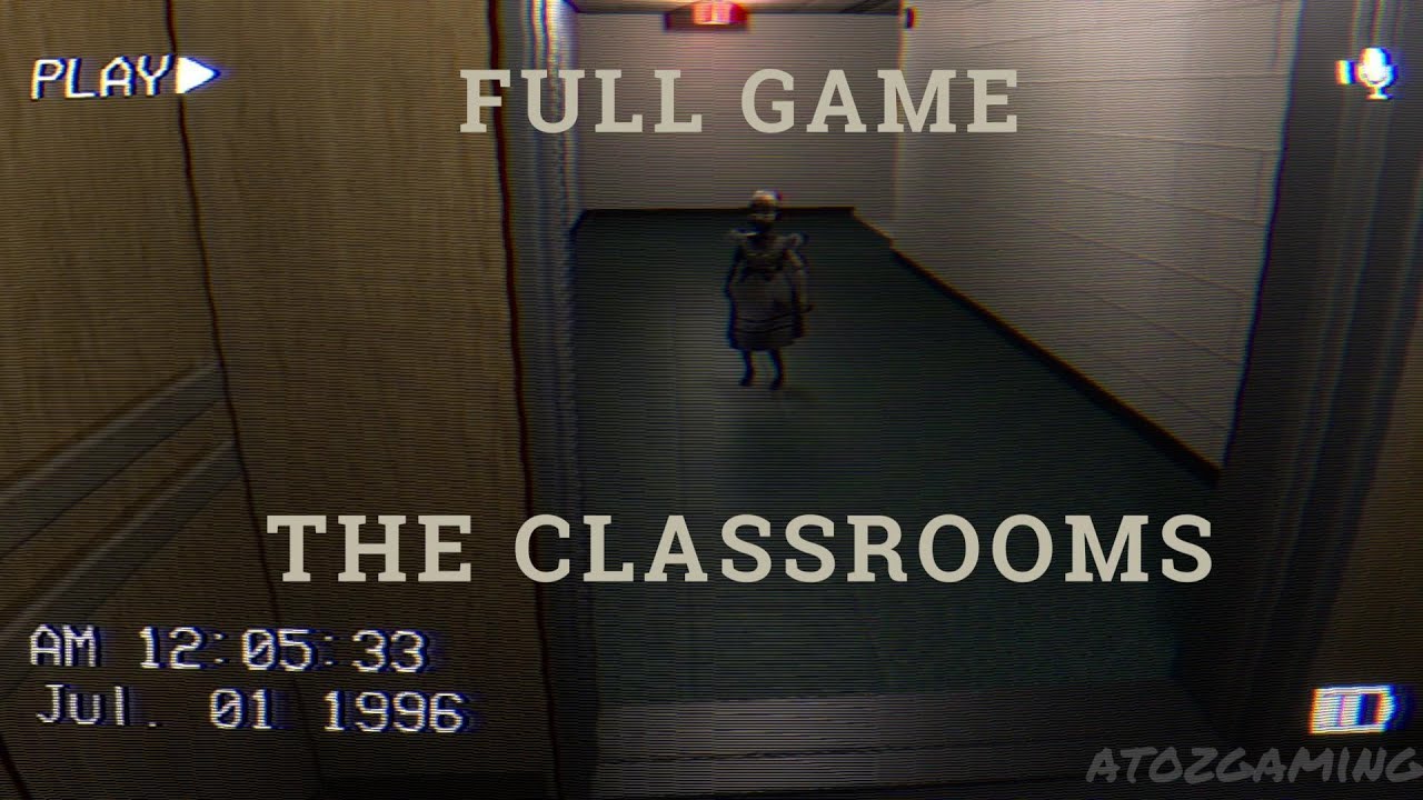 THE CLASSROOMS FULL GAMEPLAY WALKTHROUGH NO COMMENTARY @ATOZGAMING0251 ...