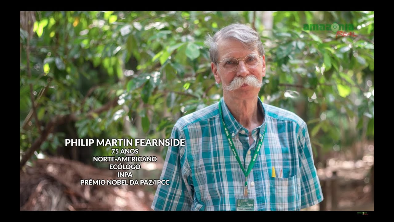 Ciência na Amazônia: Philip Martin Fearnside - O homem da natureza ...