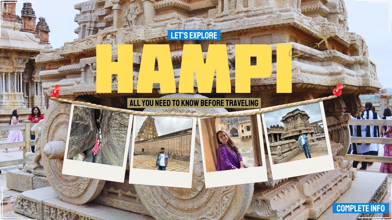 Hampi Complete Info | All you Need to know about Hampi | The Ultimate ...