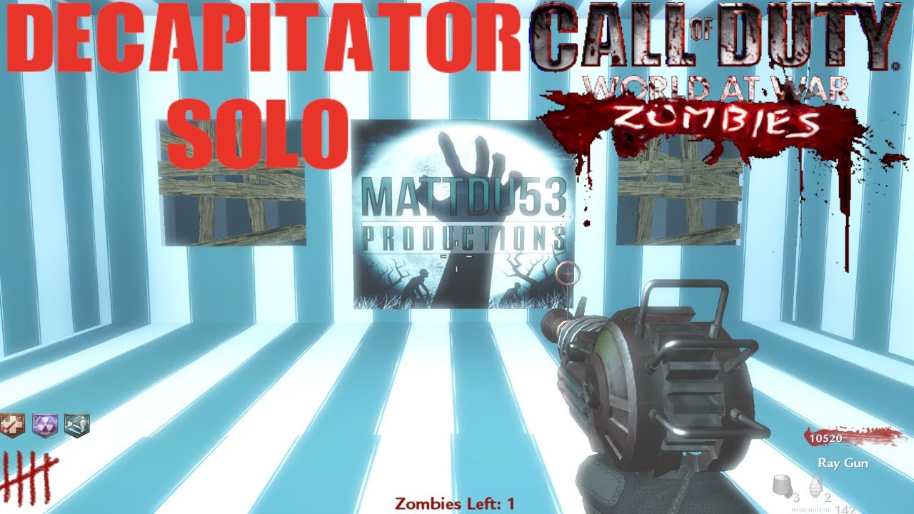 Decapitator Solo - Call Of Duty World At War Custom Zombies (No ...