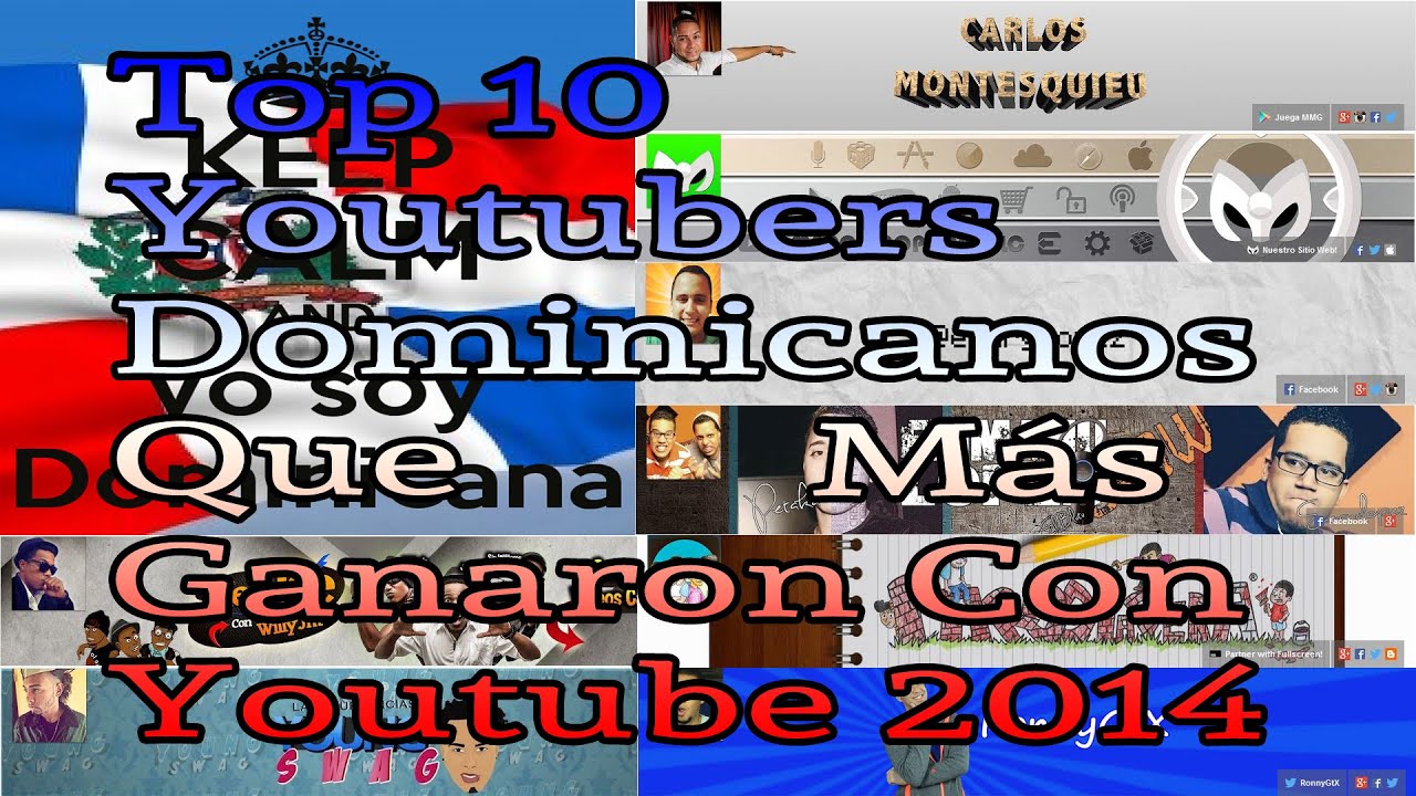 😍Top 1+9 - Youtubers Dominicanos Que Más Dinero Ganaron Con Youtube ...