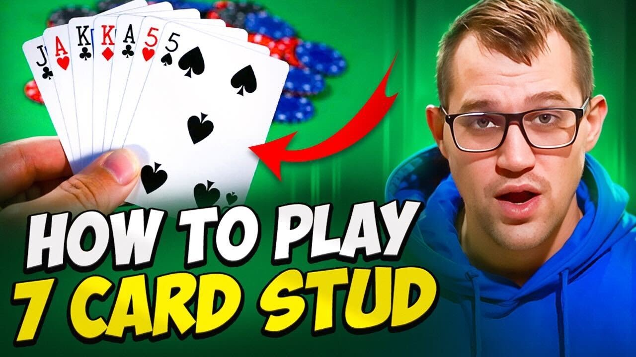 How to Play 7 Card Stud - Rules, Strategy and Where to Play - YouTube