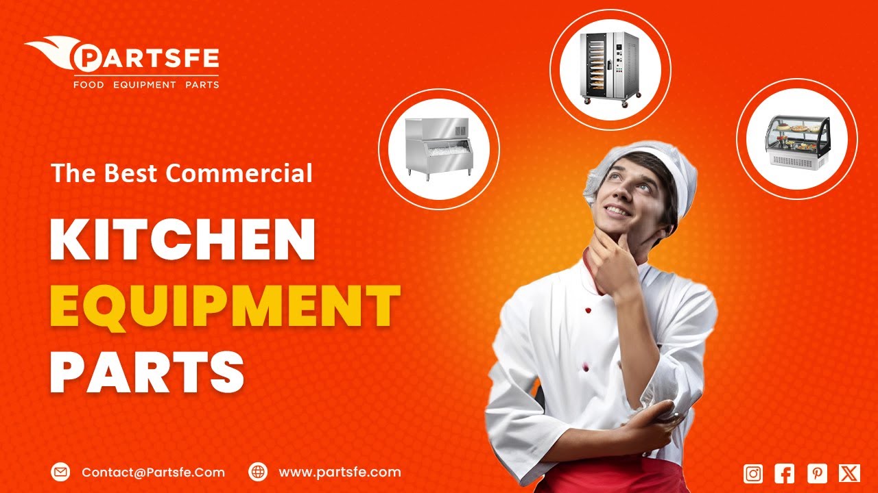 The Best Commercial Kitchen Equipment Parts | PartsFe - YouTube