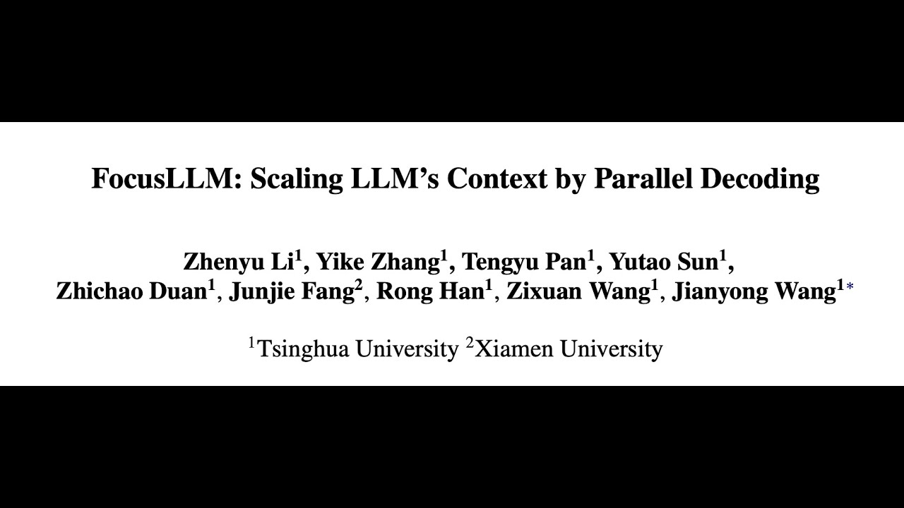 Qa Focusllm Scaling Llms Context By Parallel Decoding Youtube 5808