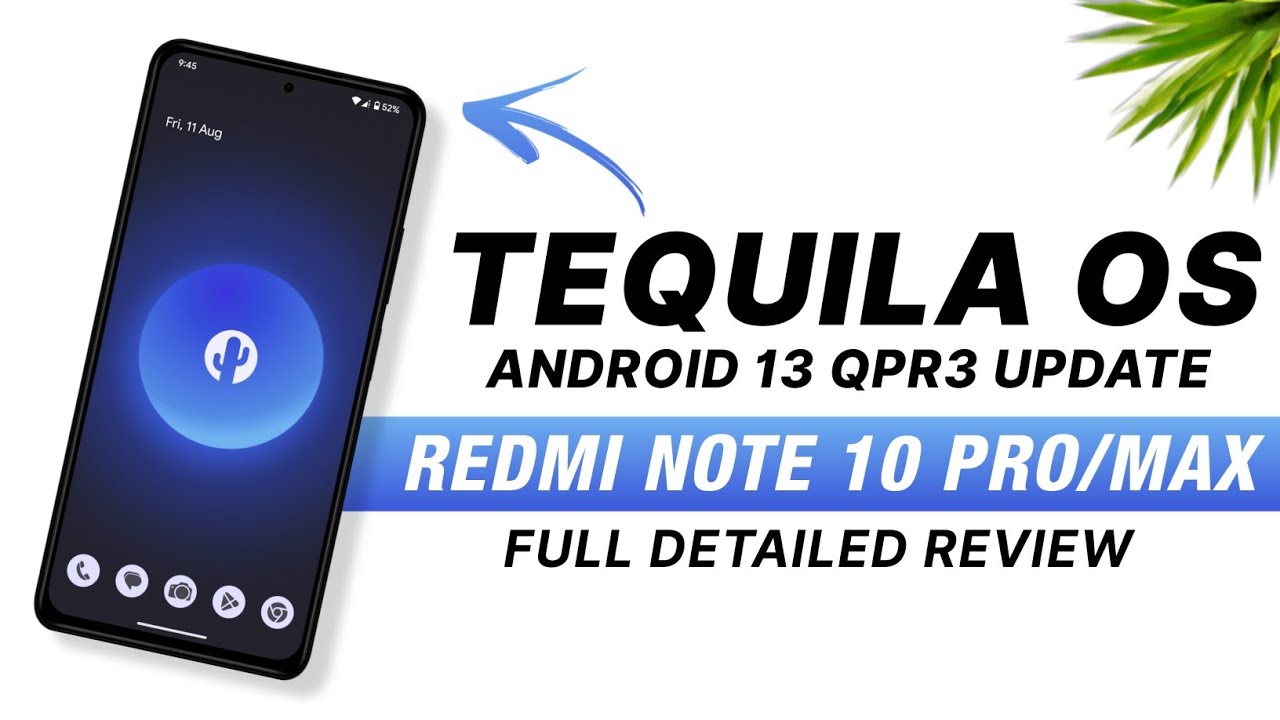 Tequila OS Taco For Redmi Note 10 Pro/Max | Android 13 QPR3 | Bugs ...