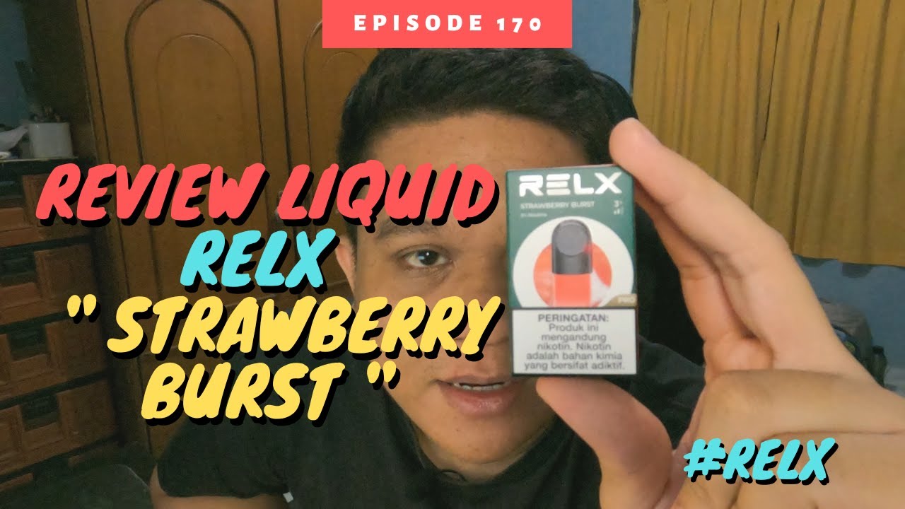 REVIEW LIQUID POD DARI RELX " STRAWBERRY BURST " !!! - YouTube