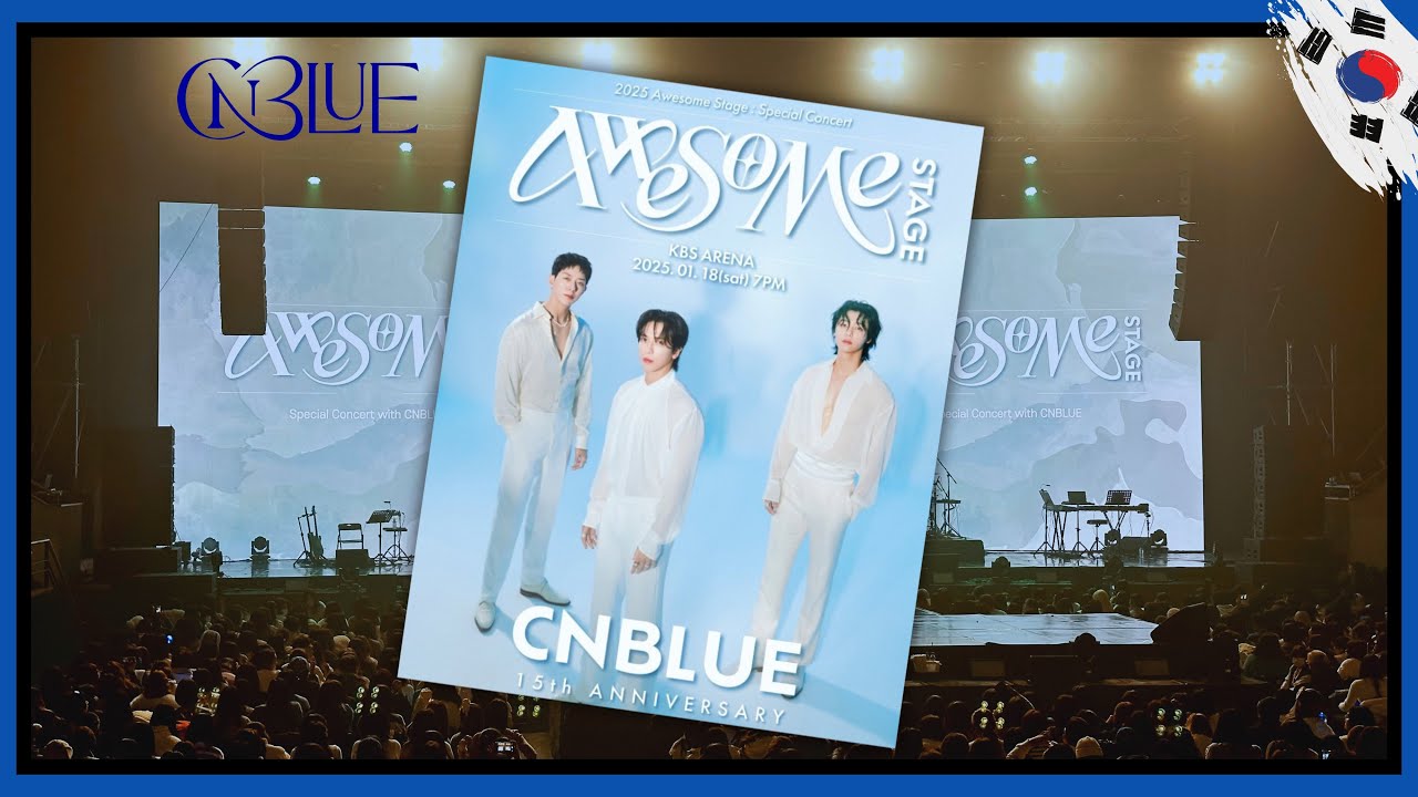 CNBLUE Awesome Stage｜Bad Bad｜Racer｜Between Us｜U R So Fine｜Cant Stop｜Now Then n Forever｜Young ...