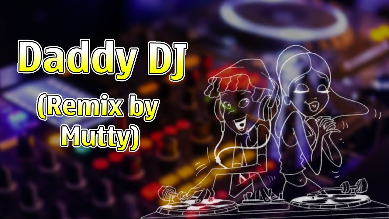 Daddy DJ [Chiko & Tonio Radio Edit] (Remix) - YouTube