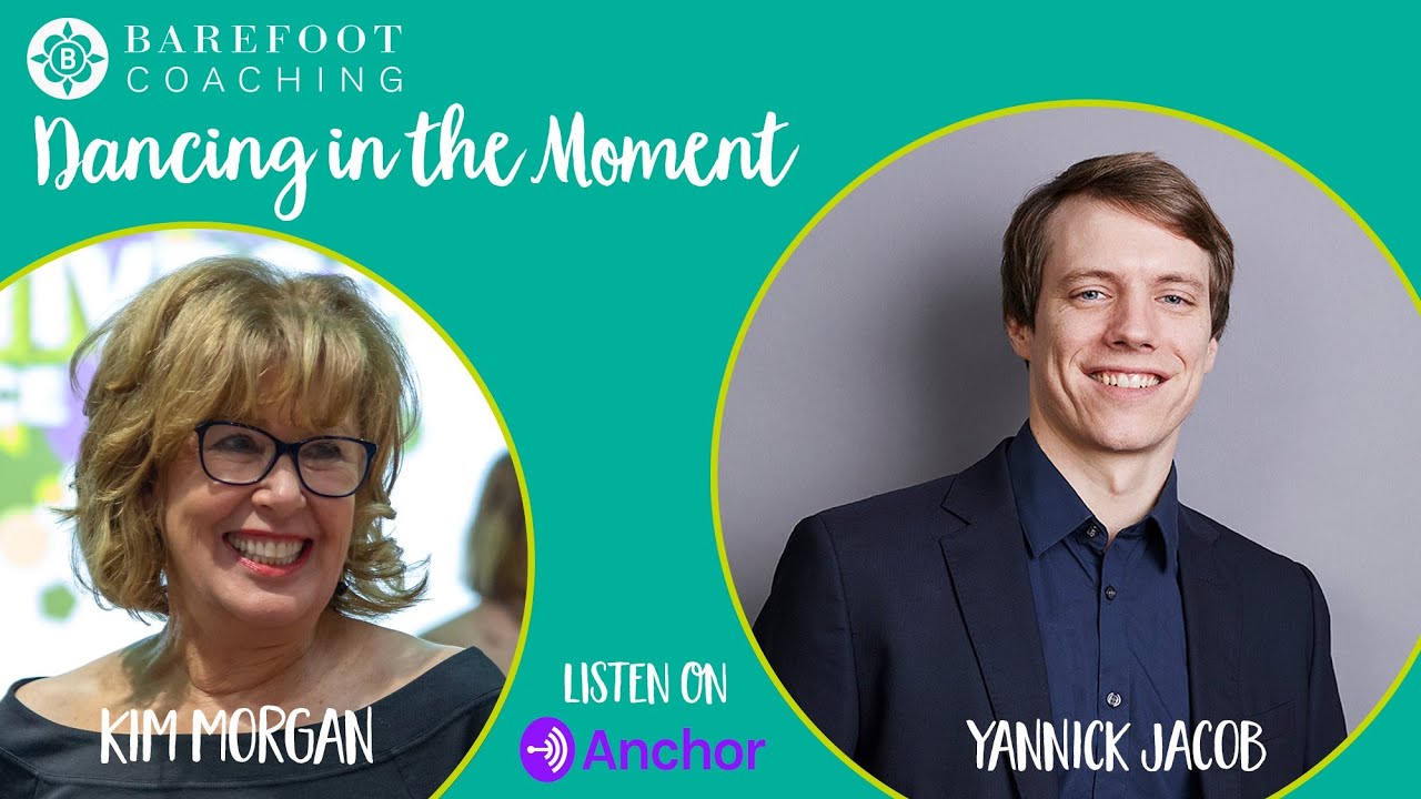 Dancing in the Moment with Yannick Jacob - The Barefoot Coaching ...