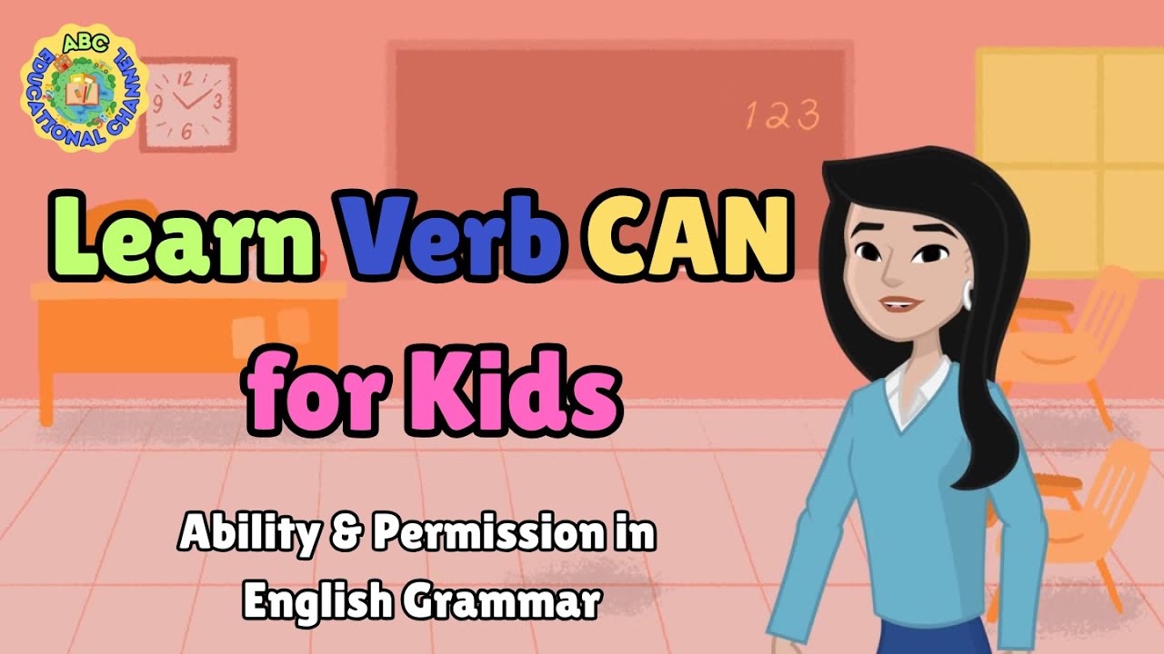Learn Verb CAN for Kids | Ability & Permission in English Grammar - YouTube