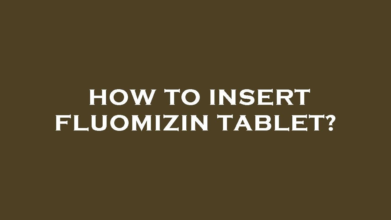 How to insert fluomizin tablet? - YouTube