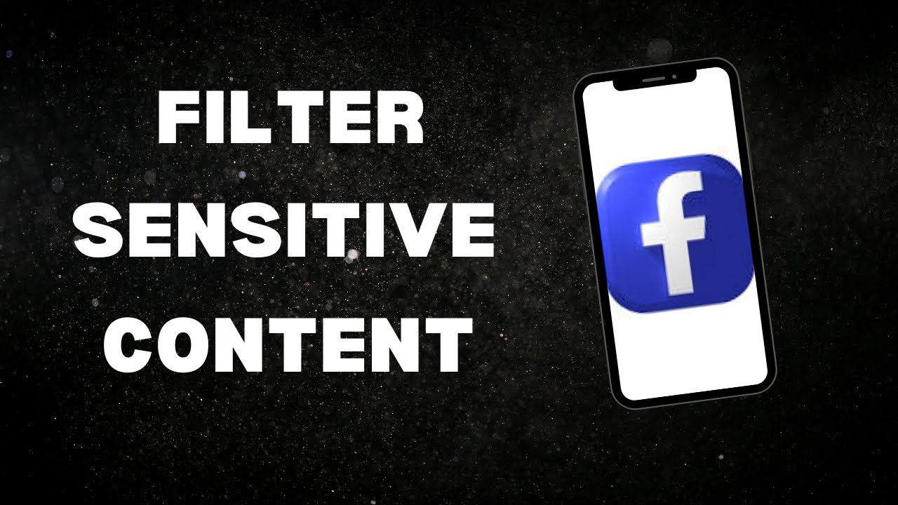 How to Filter Out Sensitive Content on Facebook | Full Guide - YouTube