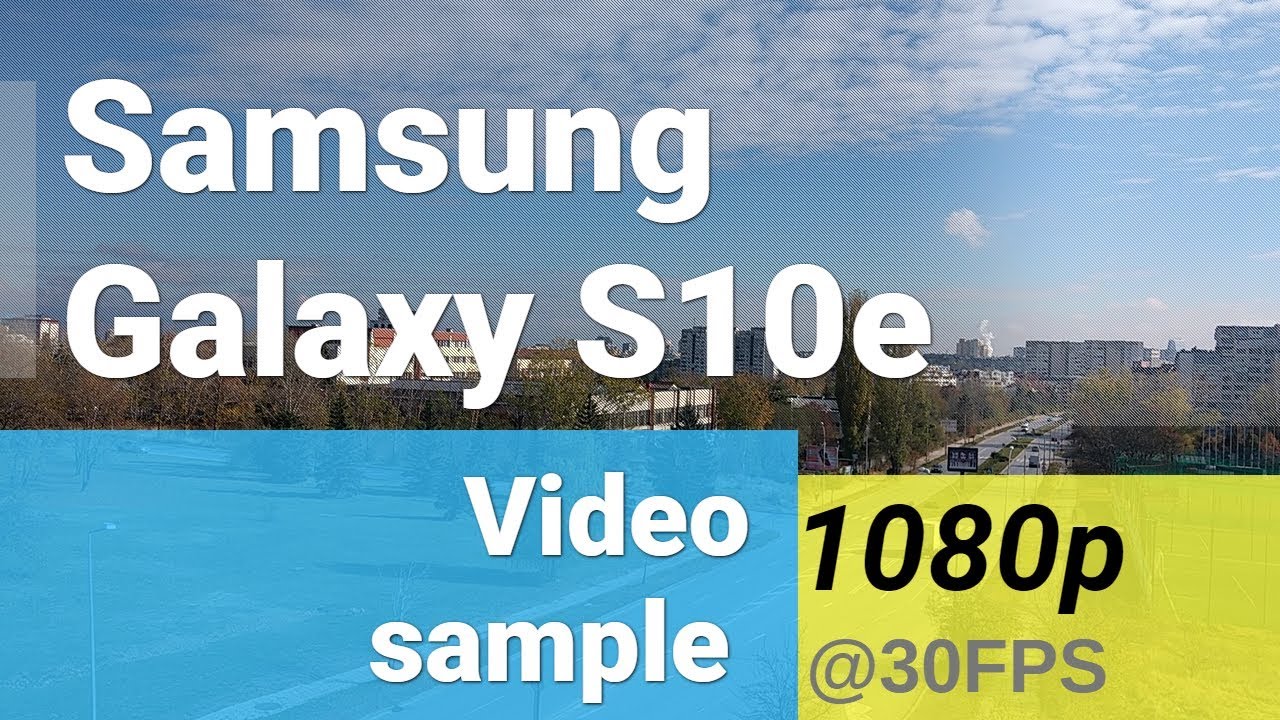 Samsung Galaxy S10e 1080p@30fps sample video