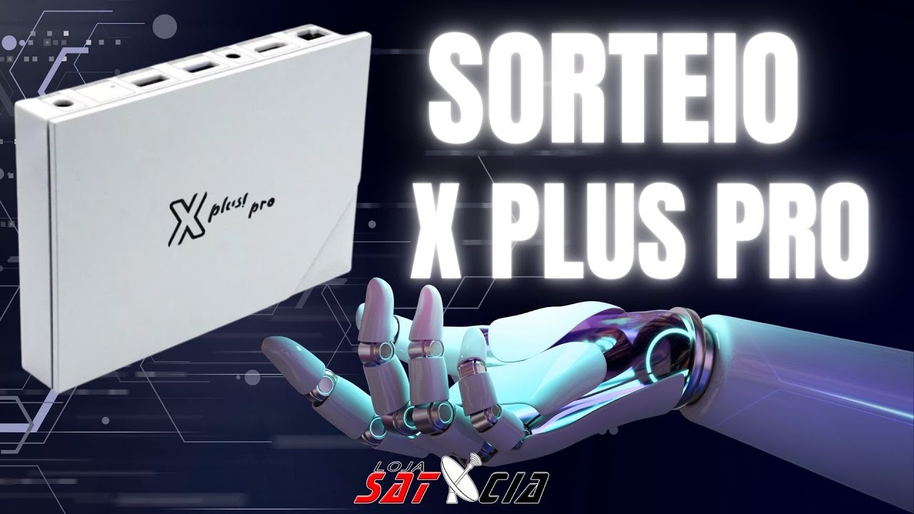 SORTEIO XPLUS PRO SATCIA - YouTube