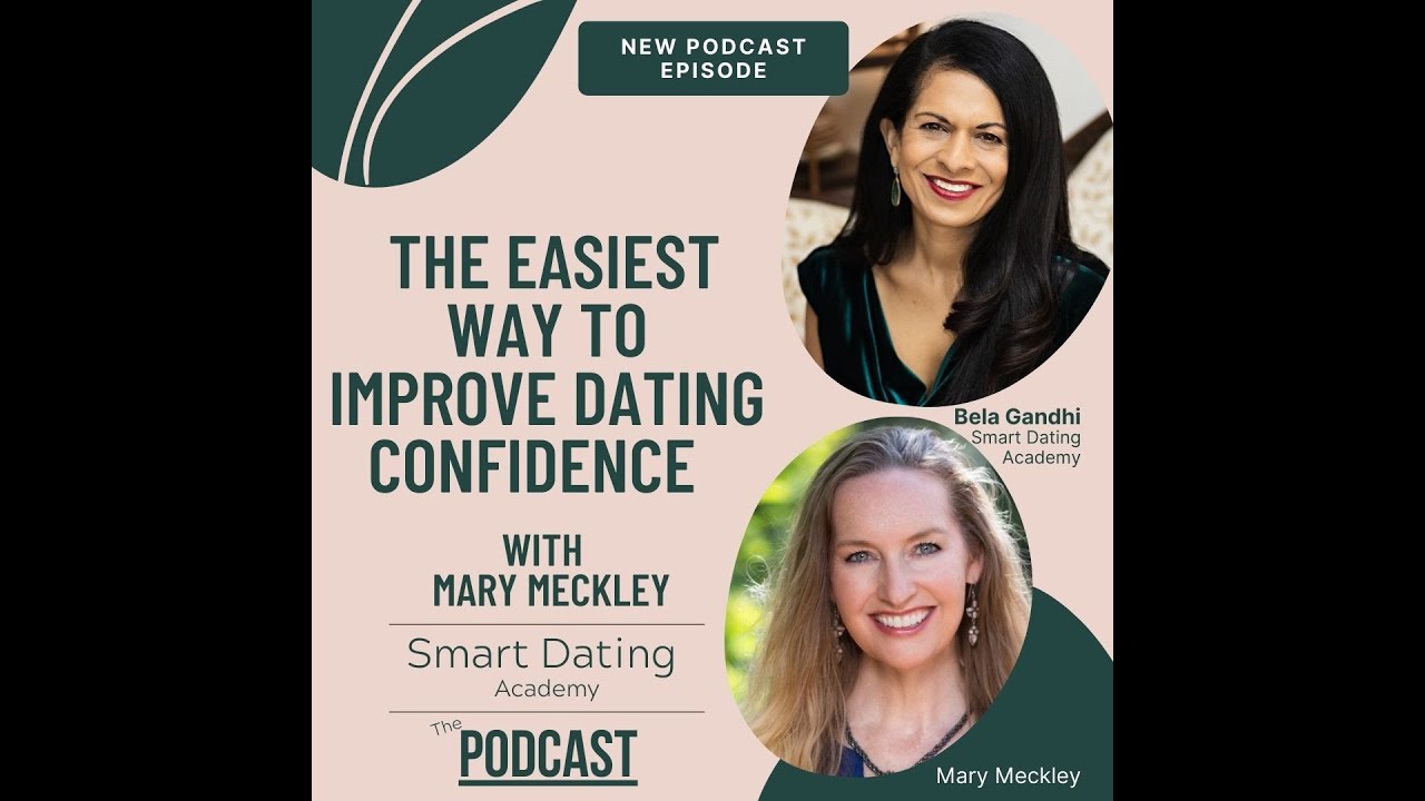 The Easiest Way to Improve Dating Confidence with Mary Meckley - YouTube