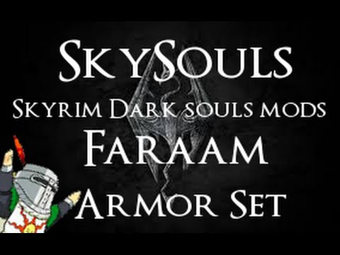 Faraam Armor Set - Skyrim Dark Souls Mods - YouTube