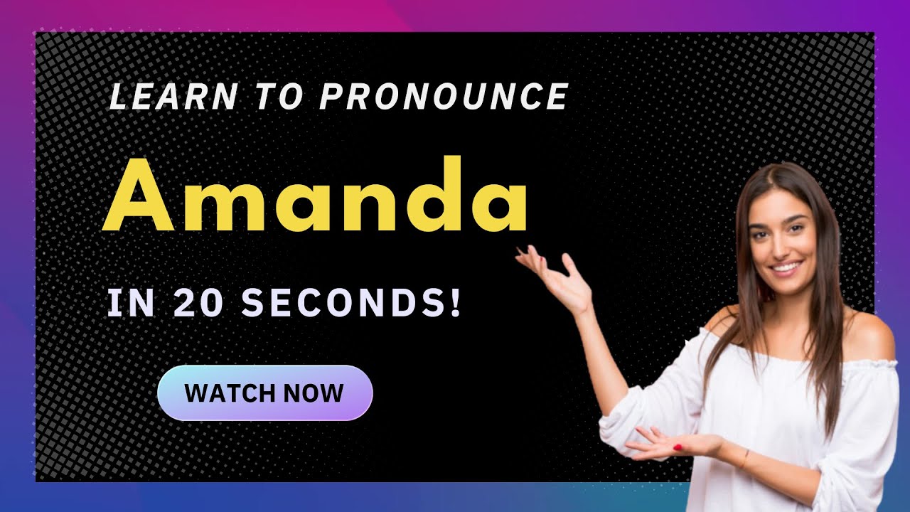 Learn How to Pronounce Amanda (UK/British Pronunciation) with Audio and ...