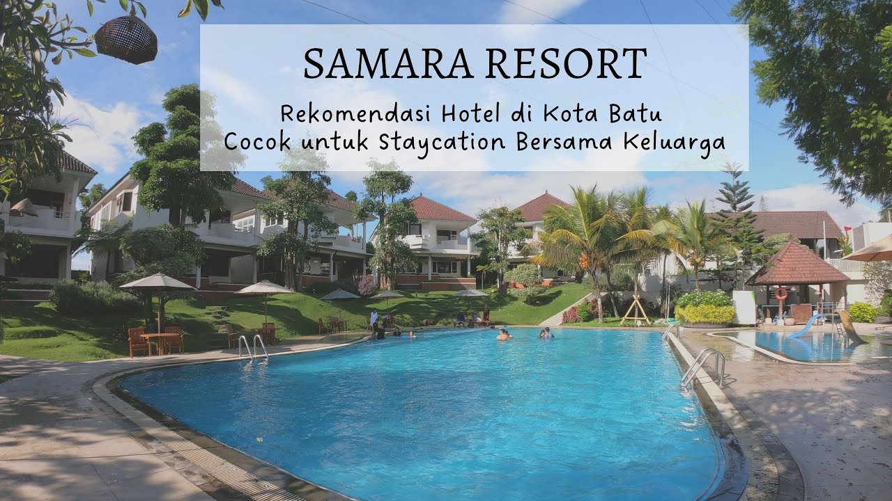 Hotel Recommended Dekat Alun Alun Kota Batu - Samara Resort Batu - YouTube