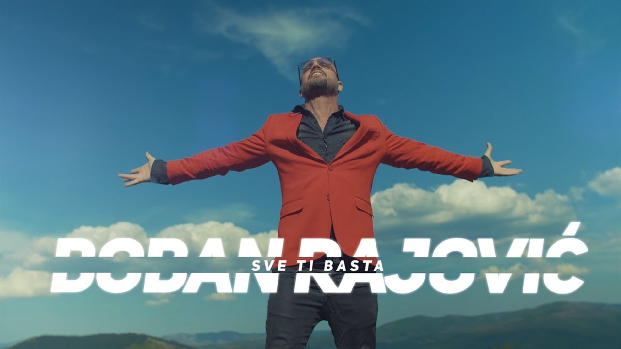 Boban Rajovic - Sve ti basta (Official Video 2021) - YouTube