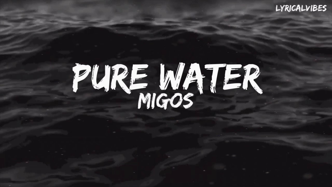 Pure Water - Migos (Lyric Video) - YouTube