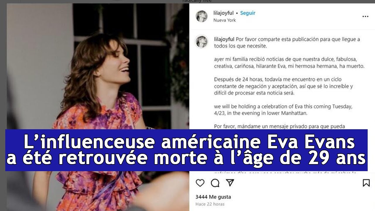 L’influenceuse américaine Eva Evans a été retrouvée morte à l’âge de 29 ...