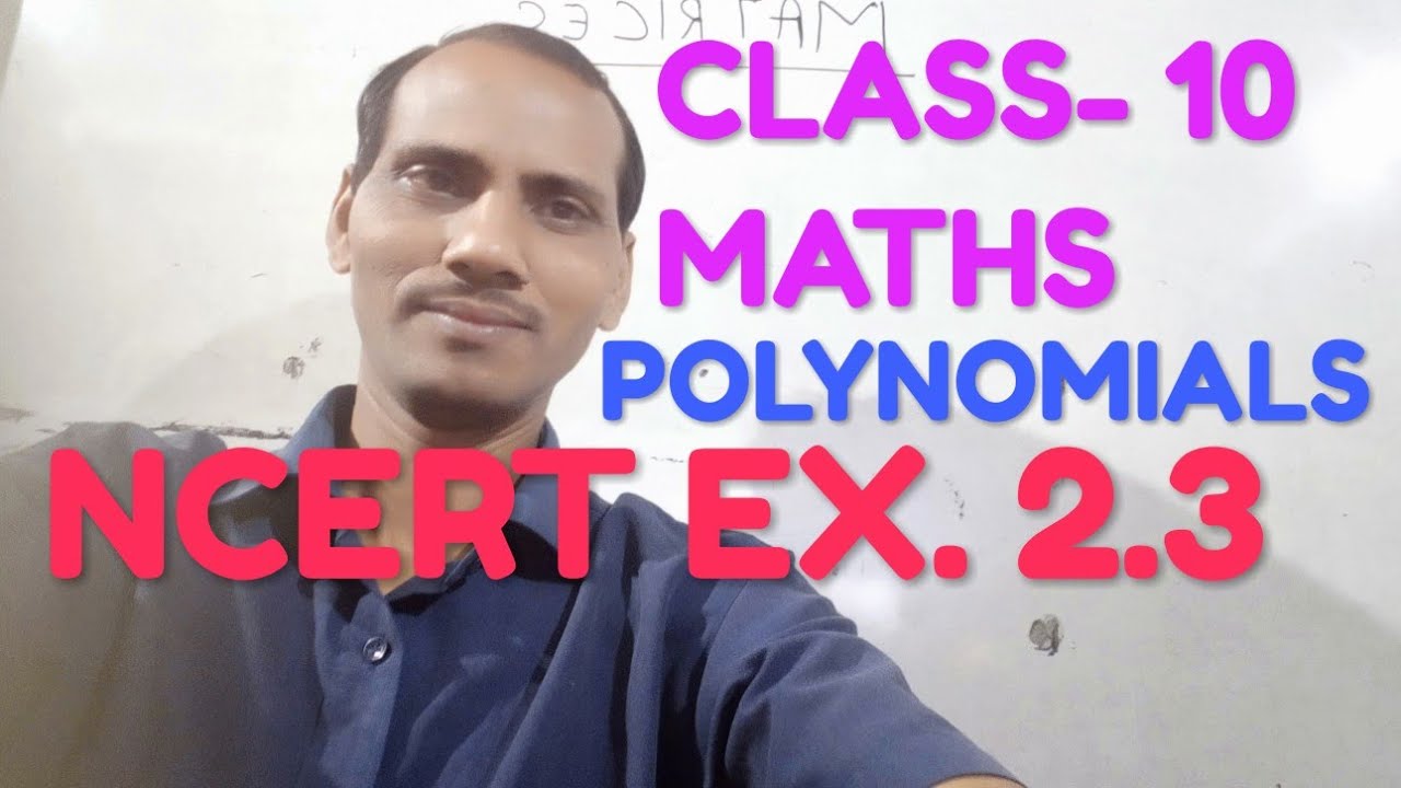 MATHS CLASS 10 POLYNOMIALS NCERT EX 2 3 BY HEMANT SIR YouTube maths-class-10-polynomials-ncert-ex-2-3-by-hemant-sir-youtube