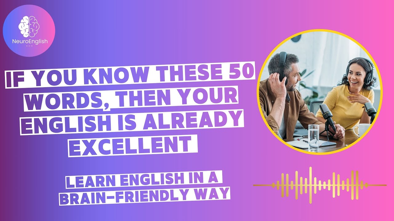 The 50 MOST Important English Words – Do You Know Them - English ...