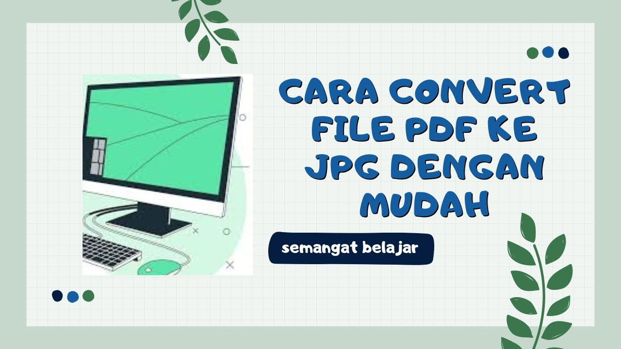 CARA CONVERT FILE PDF KE JPG DENGAN MUDAH tutorial mengubah file pdf ke ...