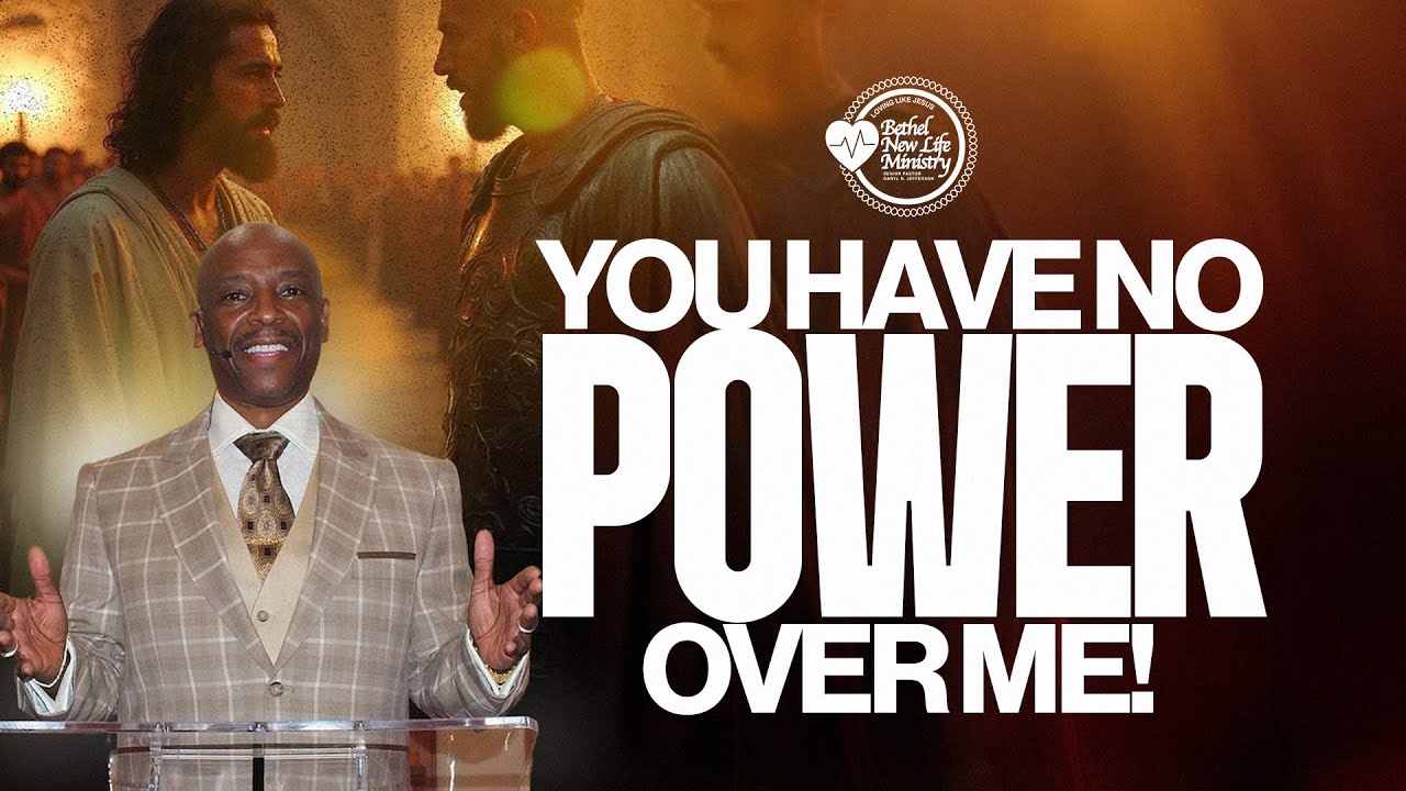 You Have No Power Over Me! | 03/09/25 | Bethel New Life Muskegon - YouTube